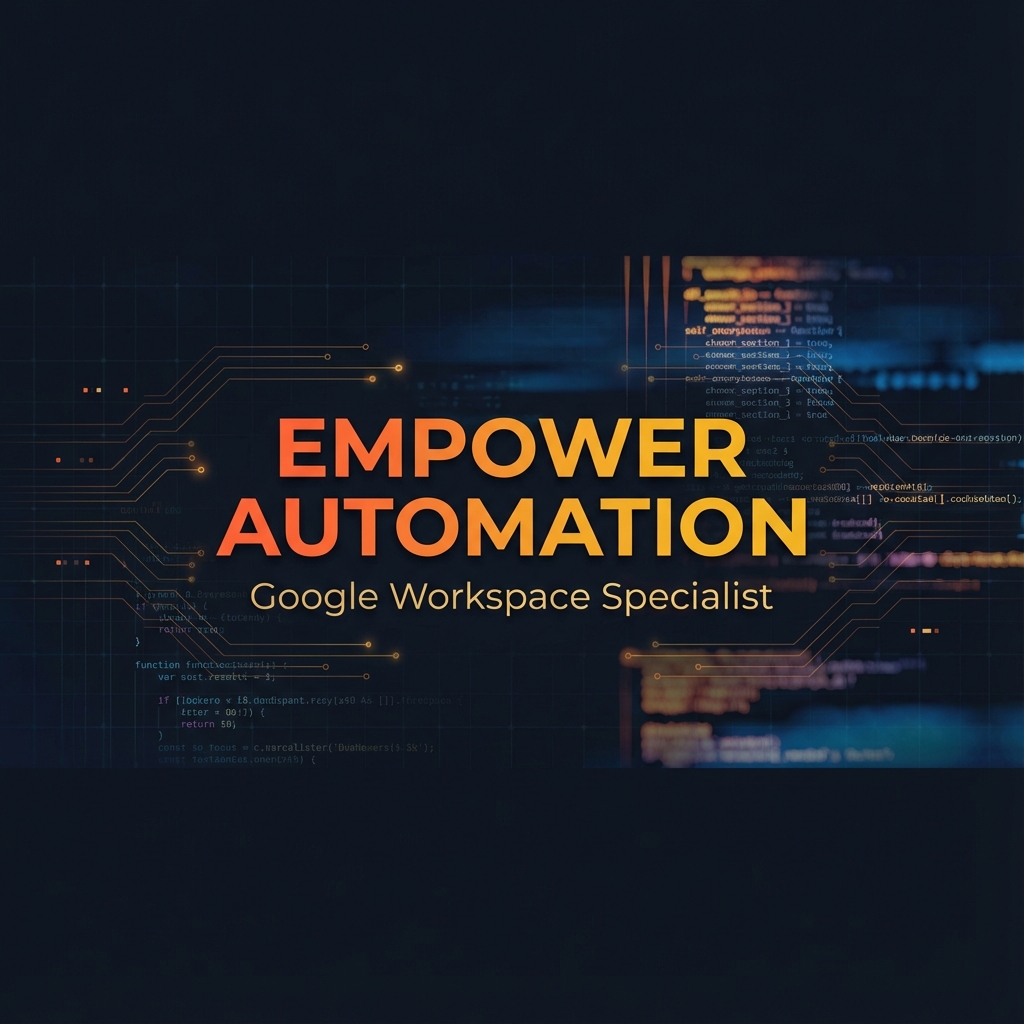 Empower Automation | Google Workspace Specialist